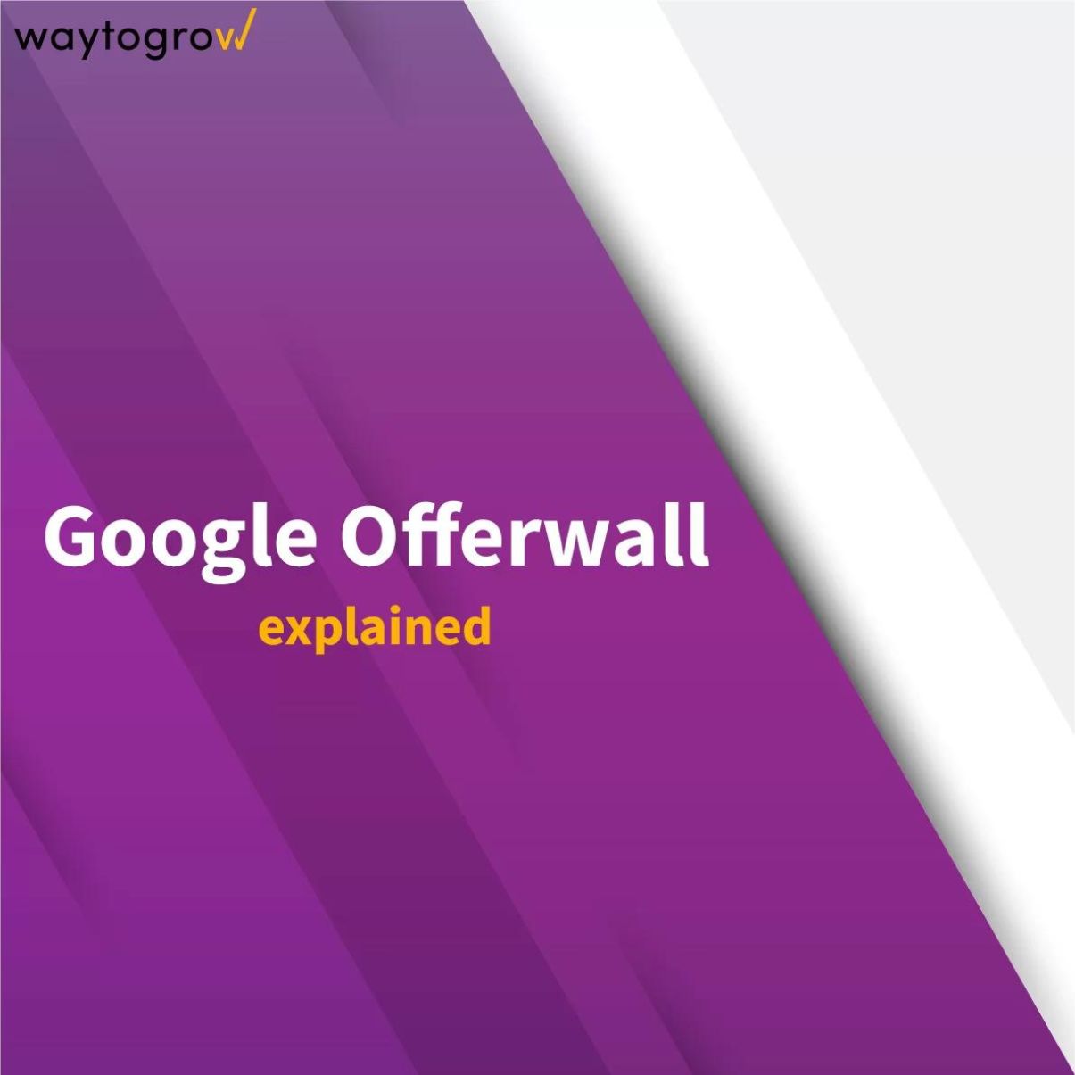 What is Google Offerwall and How Can it Benefit You? - Waytogrow